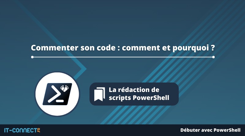 Commenter son code PowerShell : comment et pourquoi