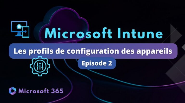 Intune et les profils de configuration des appareils