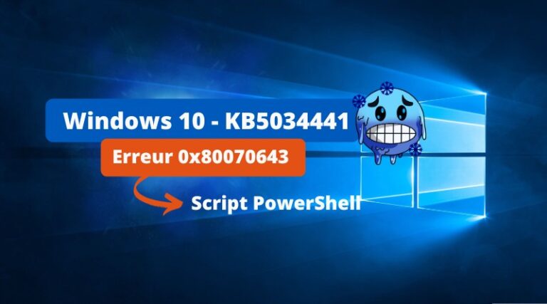 Windows 10 : un script PowerShell pour corriger l'erreur 0x80070643