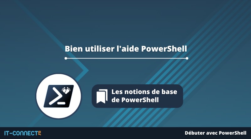 Obtenir de l'aide pour PowerShell : Get-Help, etc.