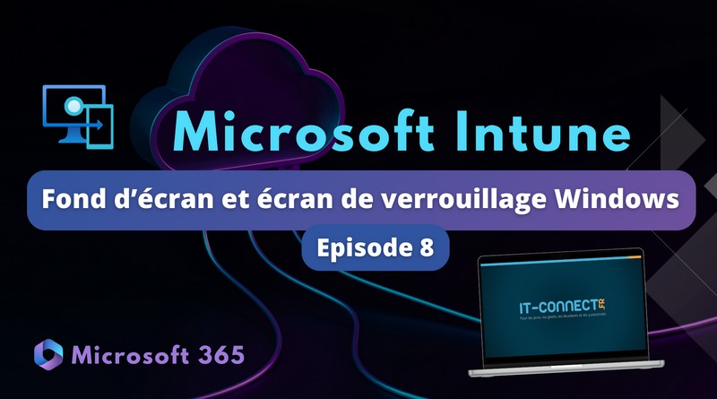 Tutoriels Microsoft Intune | IT-Connect
