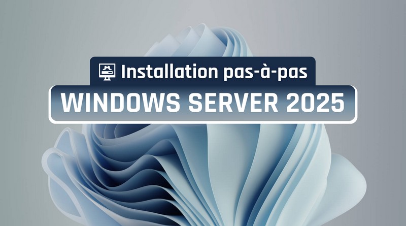 Comment installer Windows Server 2025 (Preview)