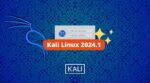 Les nouveautés de Kali Linux 2024.1 - Cybersécurité