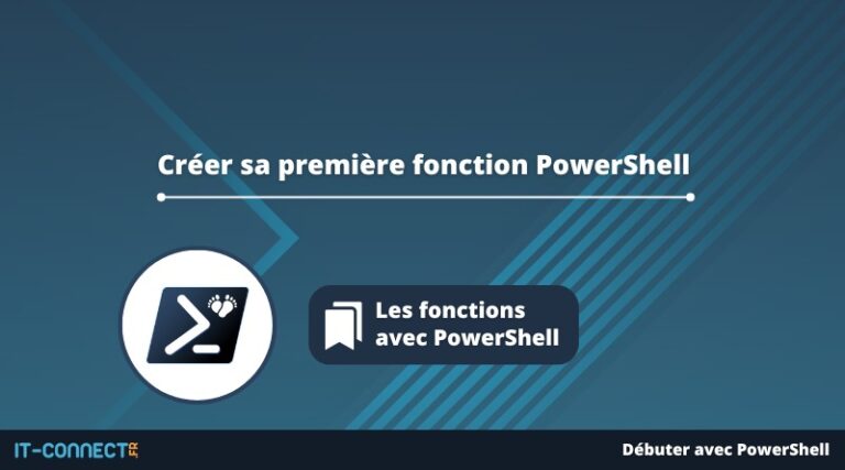 PowerShell : comment créer sa première fonction