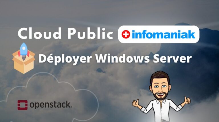 Infomaniak : déployer Windows Server sur le Public Cloud