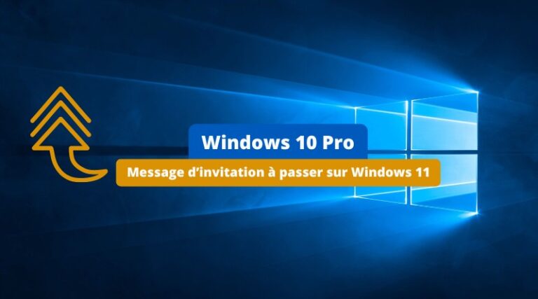 Windows 10 Pro : Microsoft va vous inviter à passer sur Windows 11
