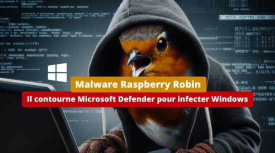 Raspberry Robin contourne Microsoft Defender pour infecter Windows
