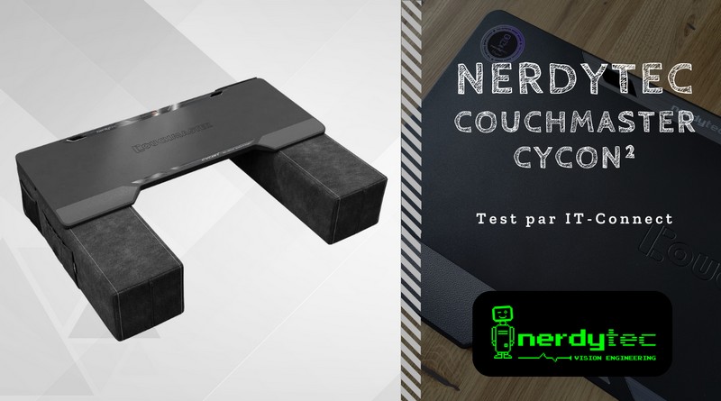 Test Nerdytec Couchmaster Cycon 2 - Avis complet et détaillé