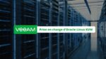 Veeam ajoute la prise en charge de l'hyperviseur Oracle Linux KVM