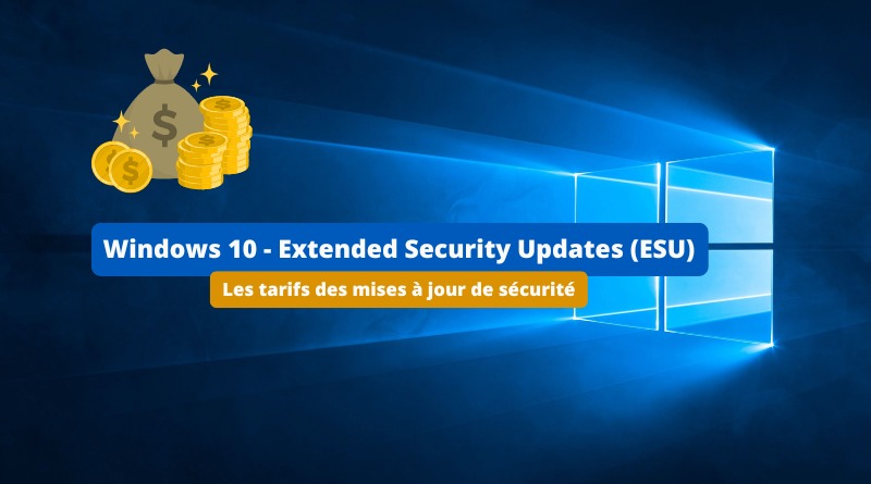 Le tarif des mises à jour de sécurité Windows 10, à partir d'octobre 2025