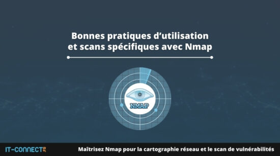 Nmap - Bonnes pratiques d’utilisation et scans spécifiques