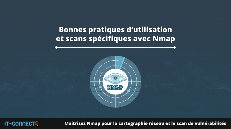 Nmap Bonnes Pratiques Dutilisation Et Scans Spécifiques