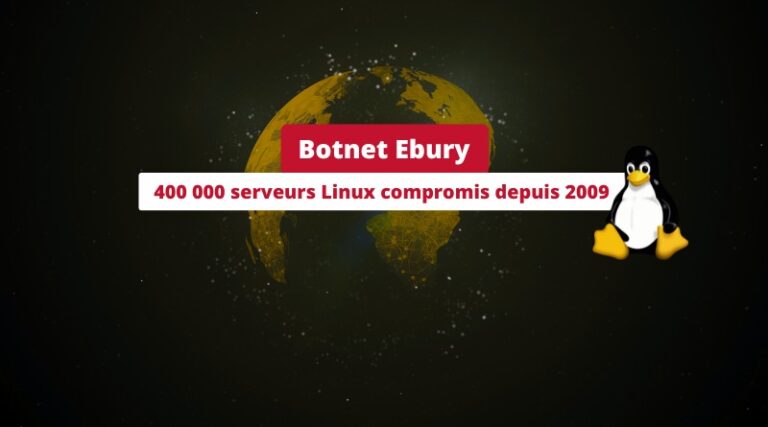 Depuis 2009, le botnet Ebury a infecté 400 000 serveurs Linux