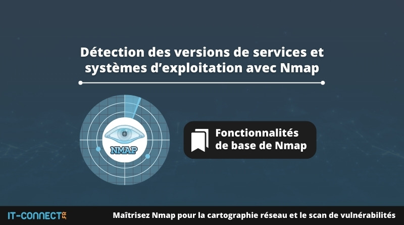 Nmap - Détecter les versions de services et systèmes (OS)