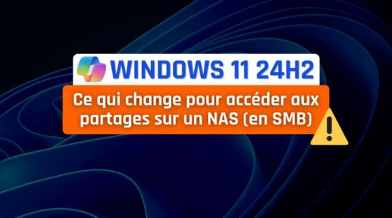 Windows 11 24H2 : ce qui change pour se connecter à un NAS