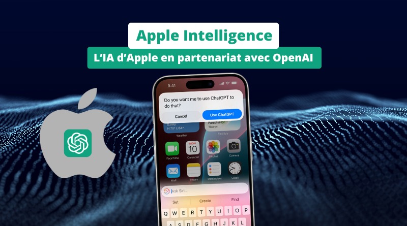 Apple Intelligence : l'IA d'Apple en partenariat avec OpenAI