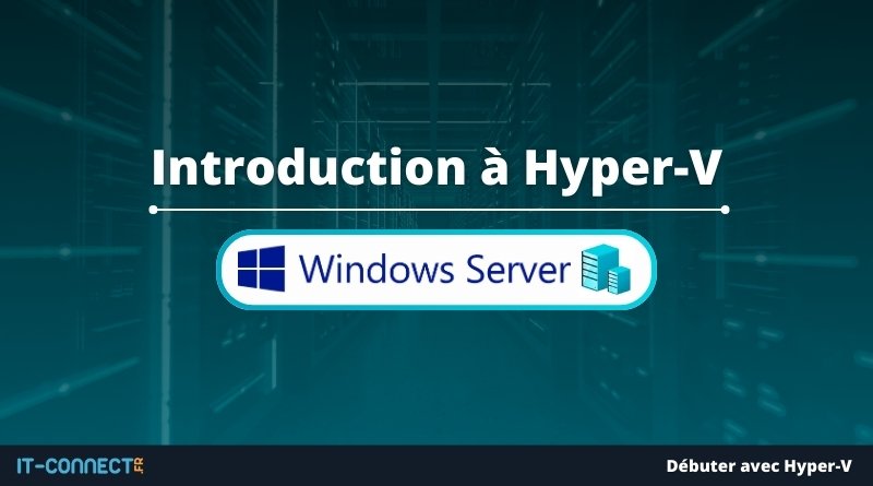Introduction à Hyper-V - Concept de la virtualisation