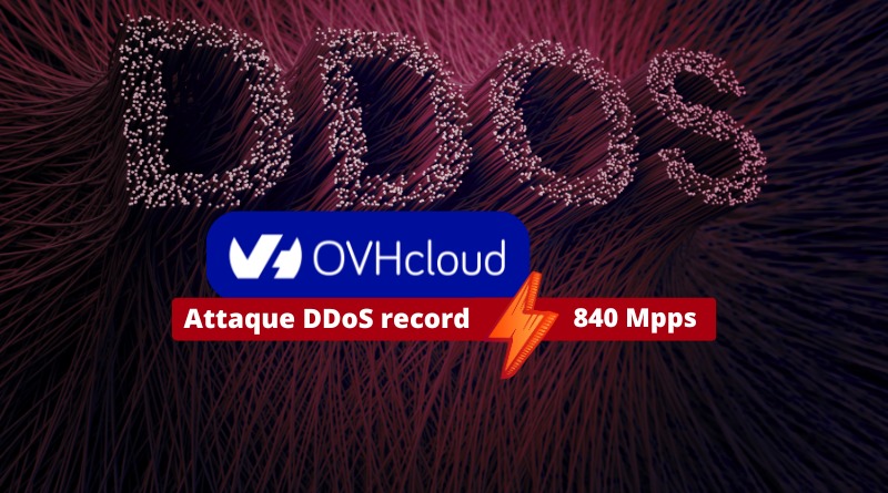 OVHcloud a atténué une attaque DDoS record avec 840 Mpps