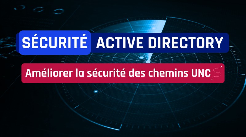Active Directory - Découverte des chemins UNC durcis