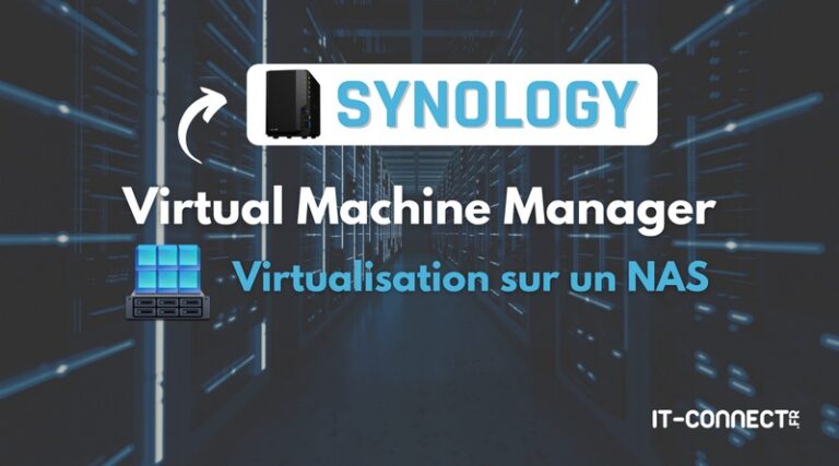 Installer et utiliser Synology Virtual Machine Manager