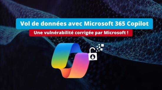 Microsoft 365 Copilot : cette faille permettait le vol de données