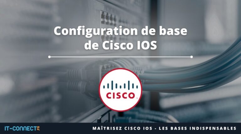 TP sur la configuration de base de Cisco IOS