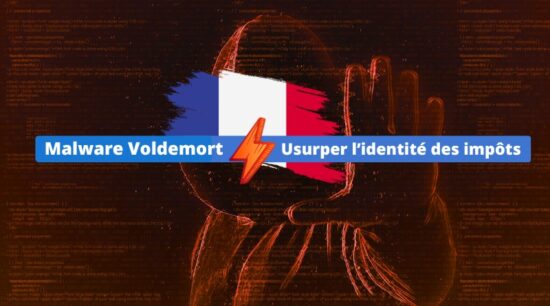 Le nouveau malware Voldemort se fait passer pour les impôts