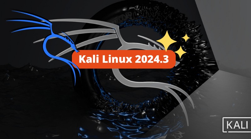 Le point sur les nouveautés de Kali Linux 2024.3