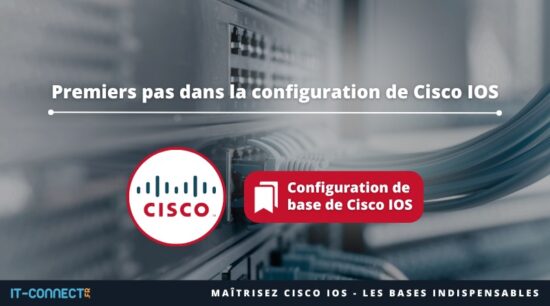 Premiers dans la configuration de Cisco IOS