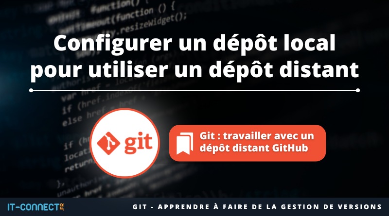 Configurer Un Dépôt Git Local Pour Utiliser Un Dépôt Github