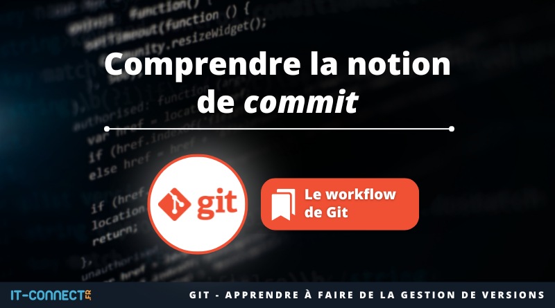Comprendre la notion de commit - Se former à Git