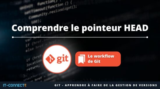 Gérer son code avec Git : comprendre le pointeur HEAD