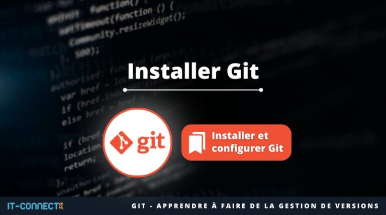 Comment installer Git sur Linux ou Windows
