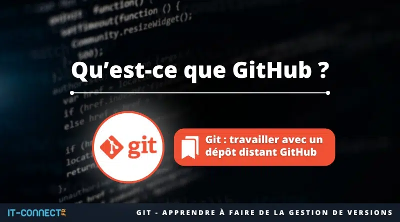Qu'est-ce que GitHub ? Comment créer un compte