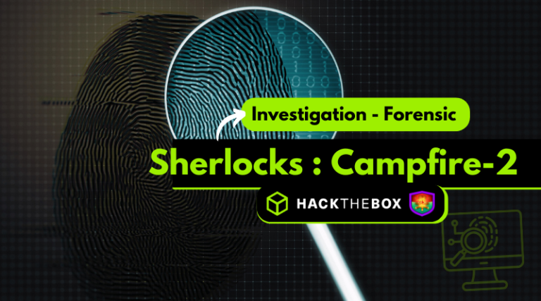 Hack the Box - Sherlocks : solution de Campfire-2