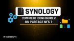 NAS Synology - Comment configurer un partage NFS