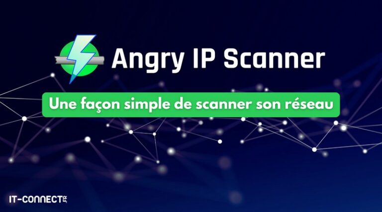 Angry IP Scanner : une façon simple de scanner son réseau