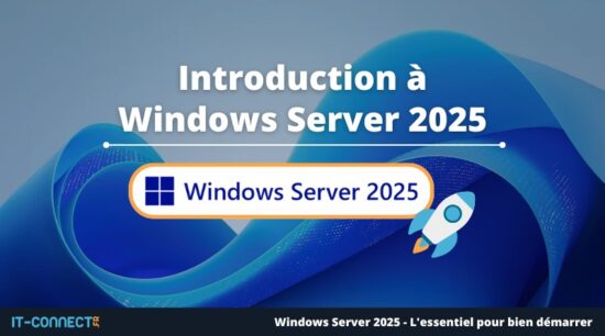 Introduction à Windows Server 2025 | IT-Connect