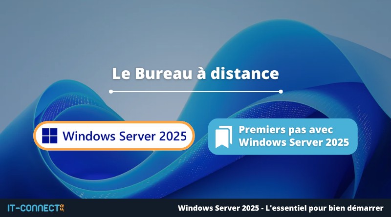 Le Bureau à distance sous Windows Server 2025