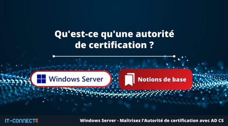 Qu’est-ce qu’une autorité de certification