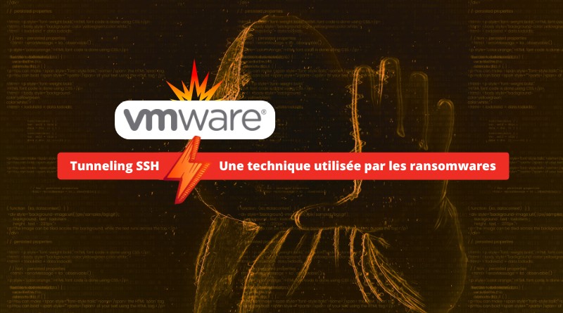VMware ESXi : comment les ransomwares utilisent le tunneling SSH