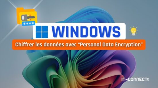 Windows 11 : chiffrer les données avec Personal Data Encryption
