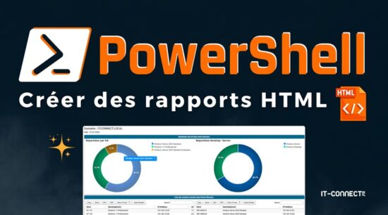 Créer des rapports HTML avec PowerShell : le guide complet