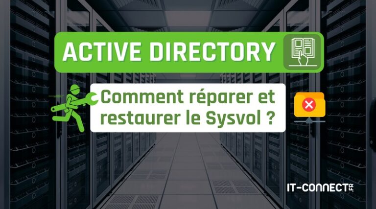 Réparer et restaurer le Sysvol de l'Active Directory