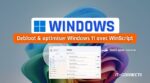 Debloat Windows 11 facilement avec WinScript