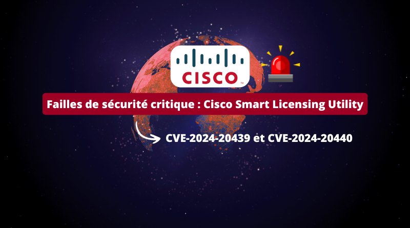 Cisco Smart Licensing Utility : deux failles exploitées par les pirates