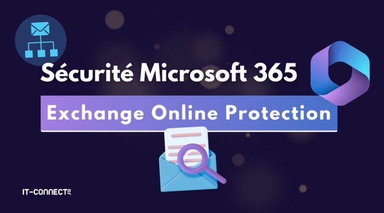Sécurisez les e-mails avec Exchange Online Protection