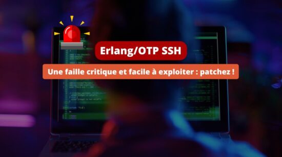 SSH : une faille critique dans Erlang/OTP a été patchée