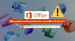 Microsoft va désactiver les contrôles ActiveX dans Office
