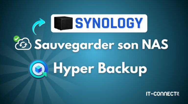 Synology : sauvegardez votre NAS avec Hyper Backup